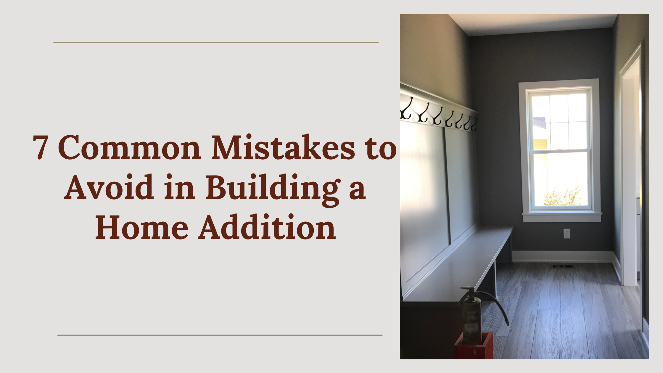 7 Common Mistakes to Avoid in Building a Home Addition | Derrick Custom ...