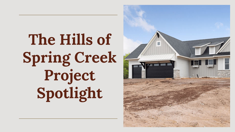 The Hills of Spring Creek Project Spotlight